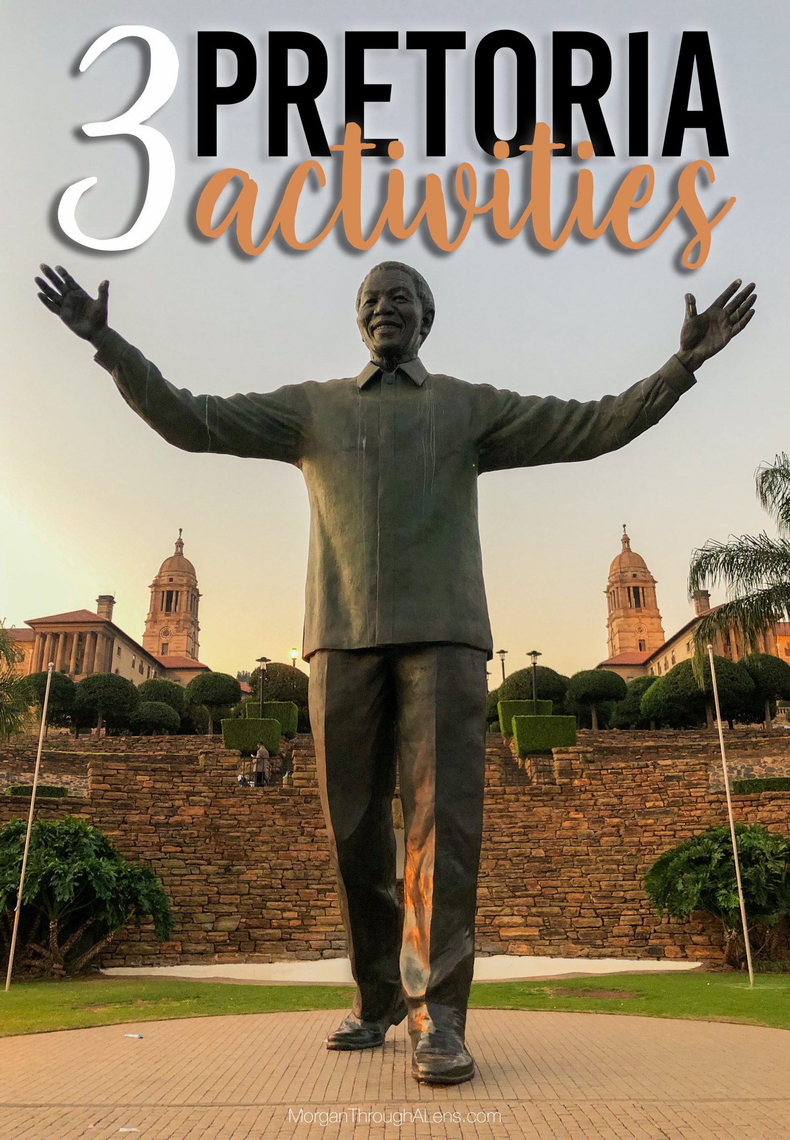 3 Pretoria Activities - Morgan Through A Lens